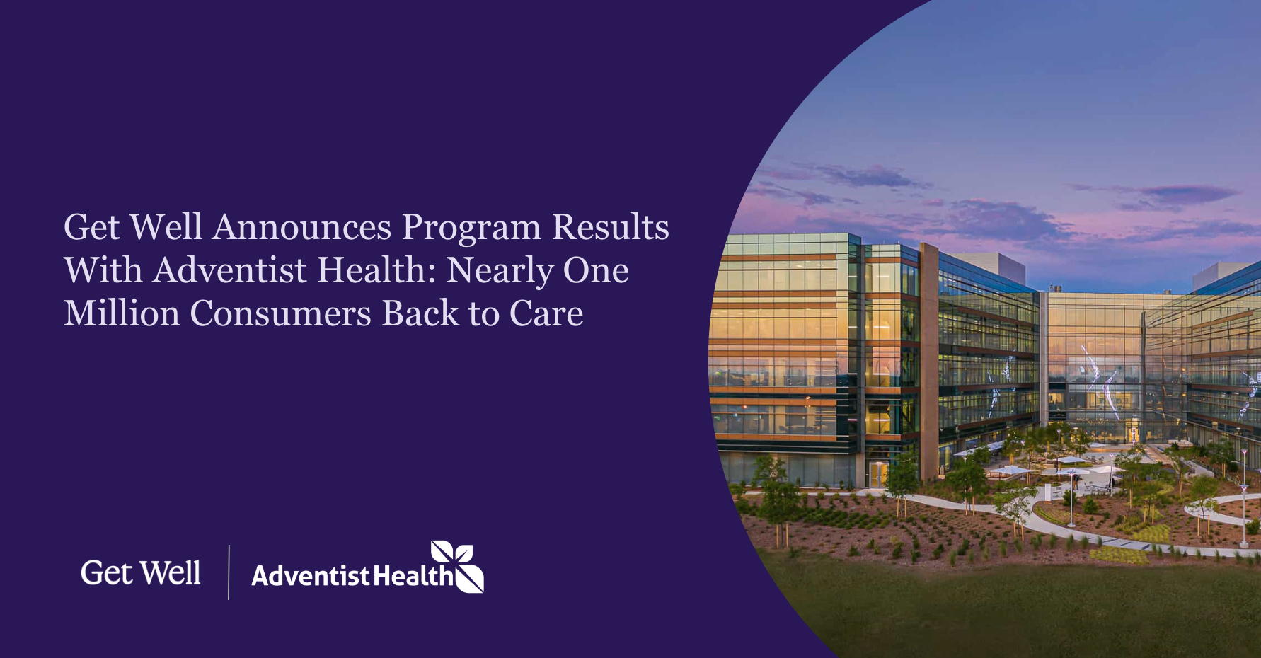 News Release: Get Well Announces Program Results With Adventist Health ...