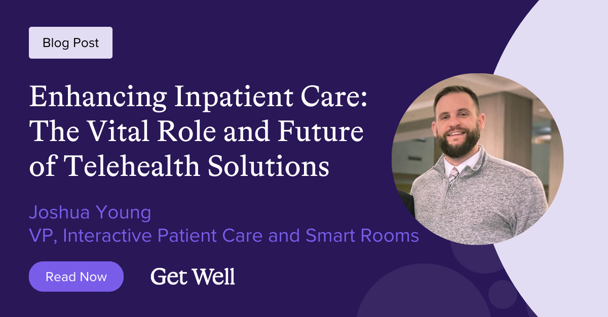 Enhancing Inpatient Care: The future of telehealth solutions