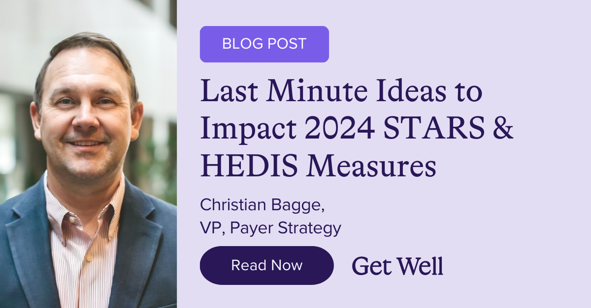 Last Minute Ideas to Impact 2024 STARS & HEDIS Measures
