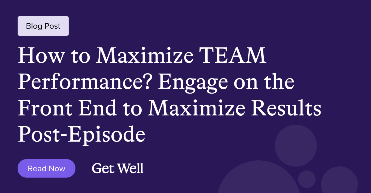 How to Maximize TEAM Performance? Engage on the Front End to Maximize ...